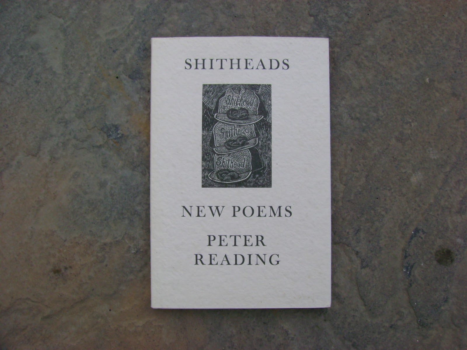Peter Reading – Shitheads | gravyfromthegazebo