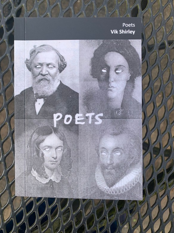 ‘Poets’ by Vik Shirley – The Red Ceilings Press | gravyfromthegazebo